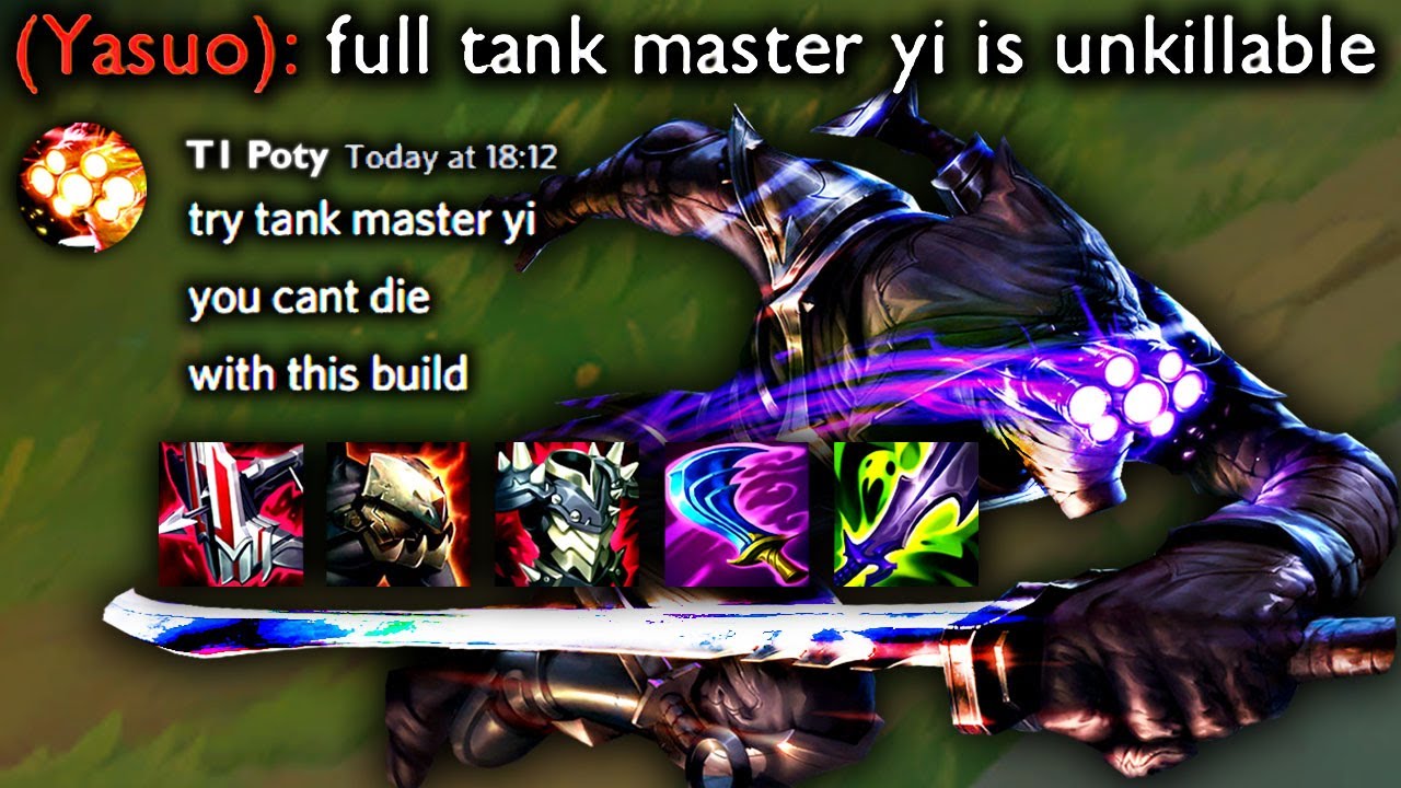 TANK MASTER YI IS UNKILLABLE - YouTube