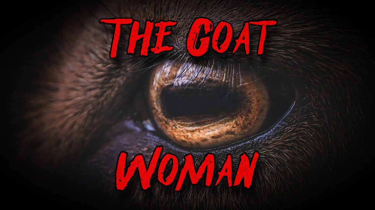 The Goat Woman - YouTube