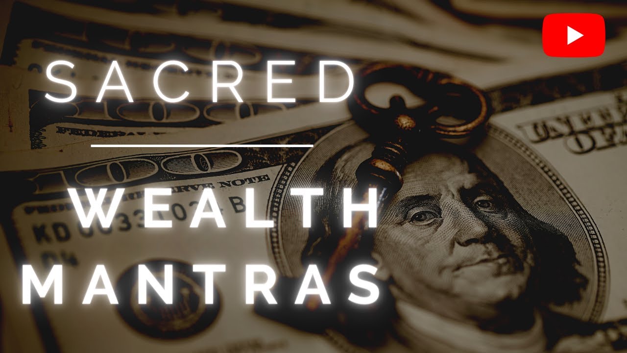 Sacred Wealth Mantras~ Speak Wealth Over Your Life....| Use Everyday! - YouTube