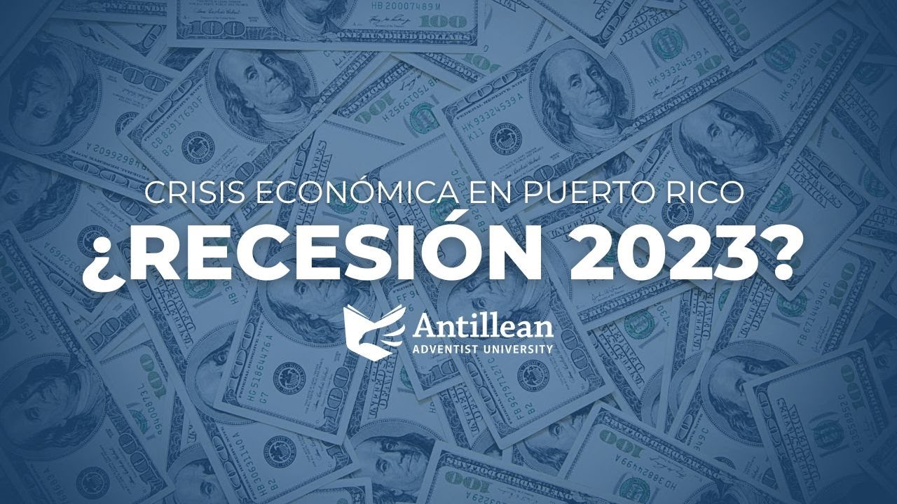 Crisis Económica en Puerto Rico: Inflación y... ¿Recesión 2023? - YouTube