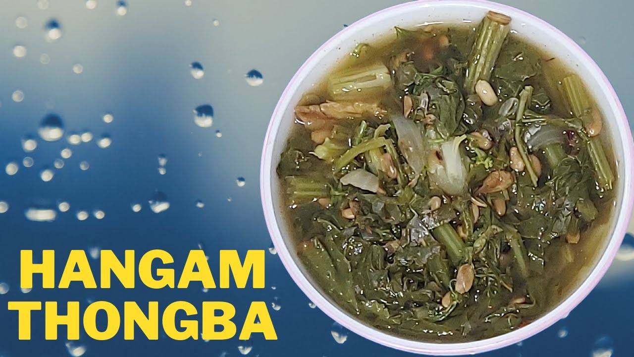 Hanggam Hawaijar Chamthong | Hangam Chamthong | Mustard Leaves Soup ...