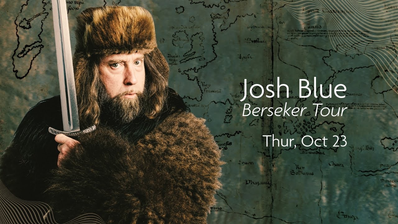 Josh Blue: Berserker Tour • Wortham 2025/26 Season - YouTube