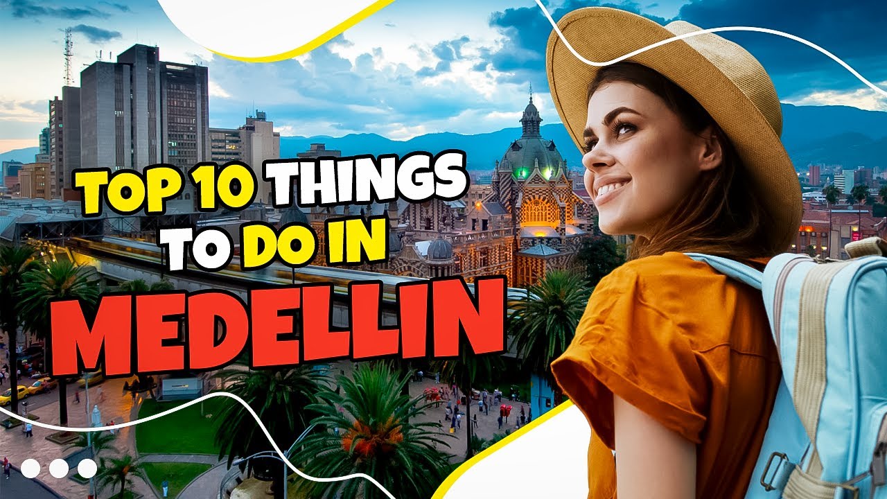 Top 10 things to do in Medellín, Colombia 2023 | Travel guide - YouTube