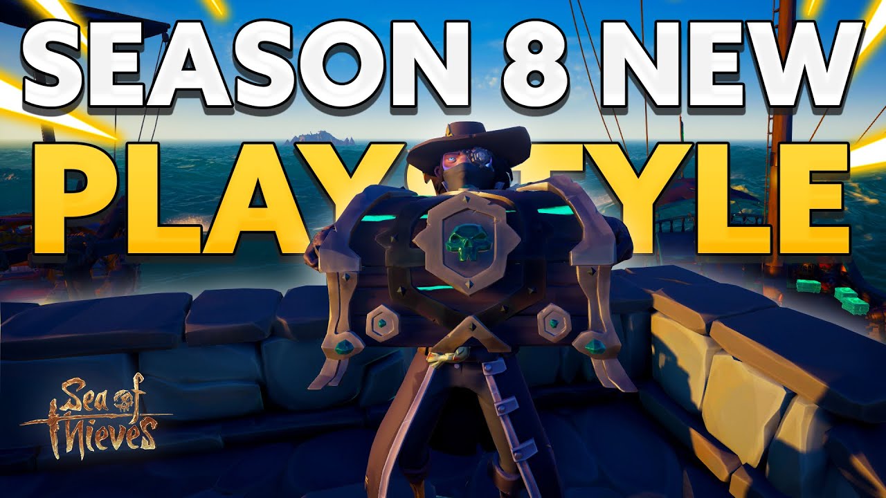 This Season 8 Play Style Brings Fresh PVP Encounters - Sea of Thieves ...