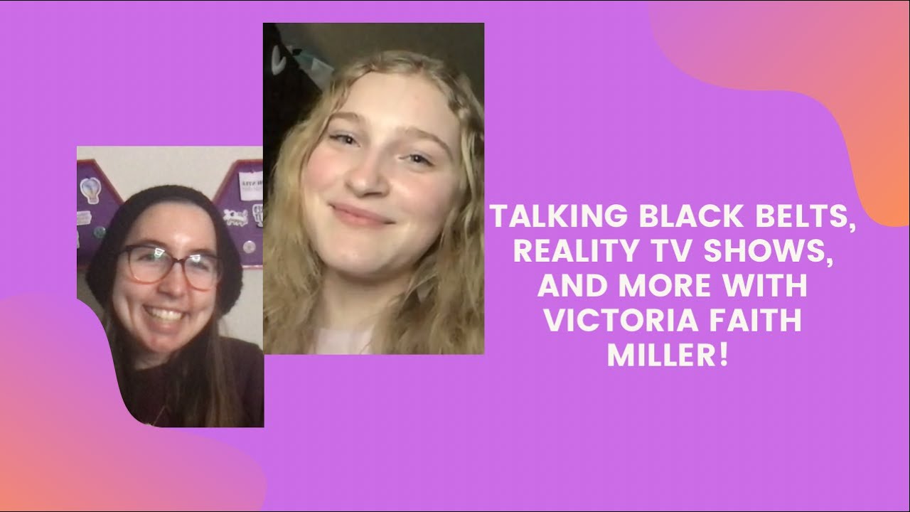 Talking Black Belts, Reality TV Shows, and More with VICTORIA FAITH ...