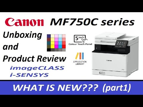 Canon MF750C Product Review and What is new vs MF740 with unboxing ...