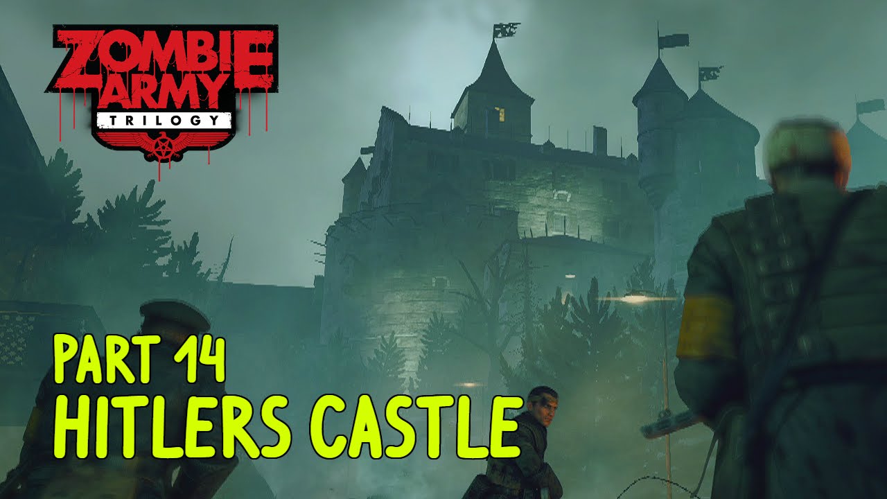 Zombie Army Trilogy | Gameplay Highlights | Part 14 | HItler's Castle ...