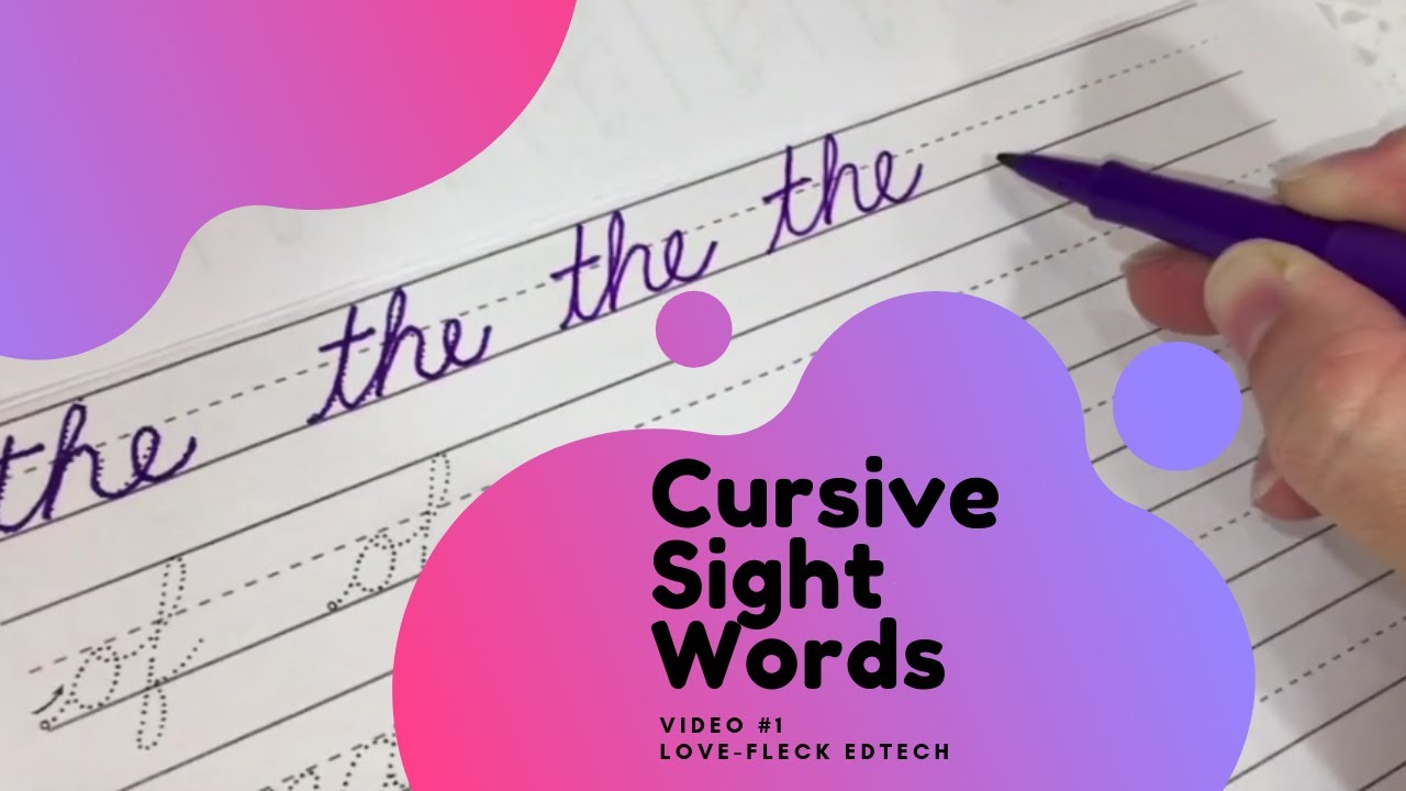 Cursive Sight Words 1 - YouTube