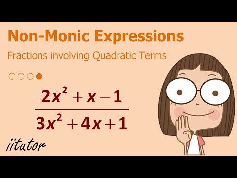 💯 Simplifying Fractions involving Quadratic Terms in Non-Monic ...