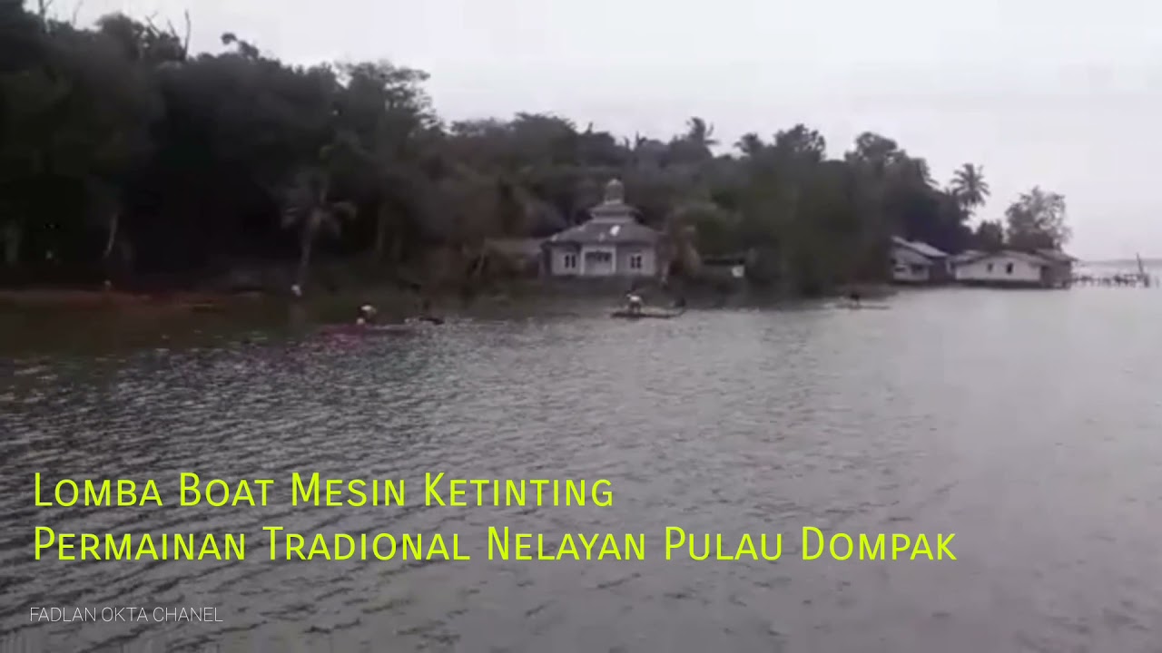 Permainan Tradisional Boat Ketinting di Tanjungpinang - YouTube