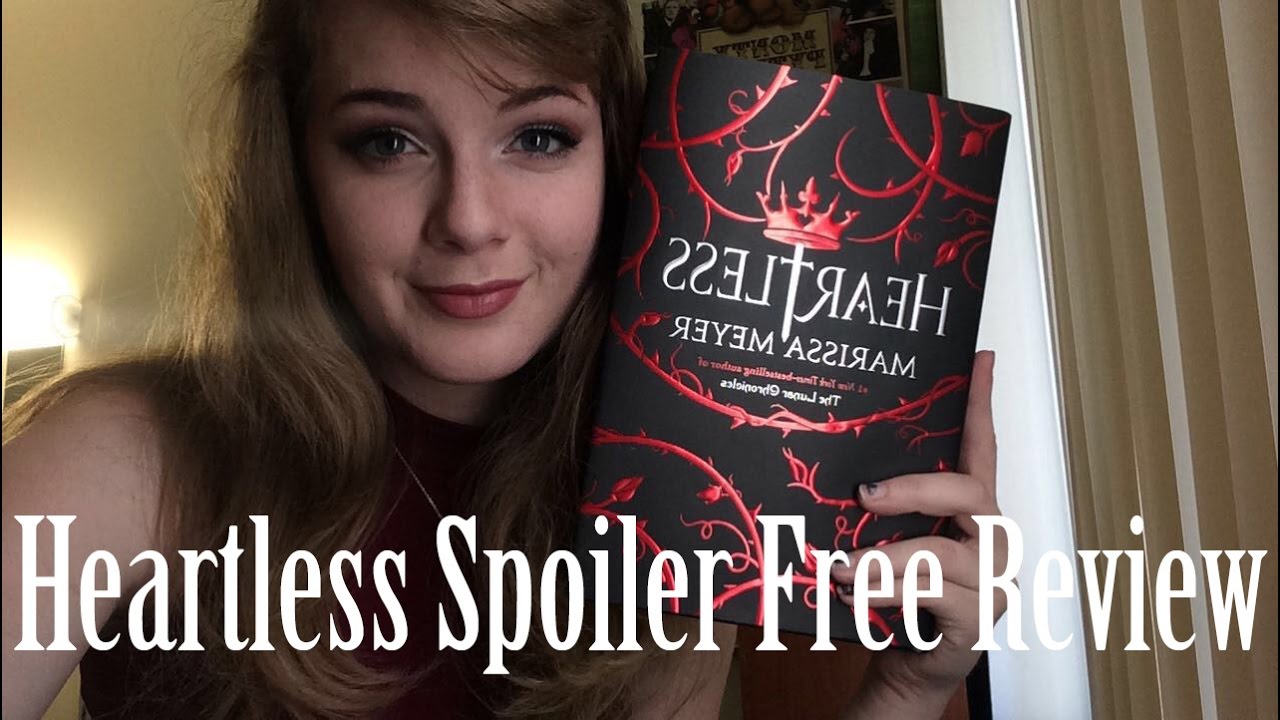 HEARTLESS BY MARISSA MEYER SPOILER FREE REVIEW - YouTube