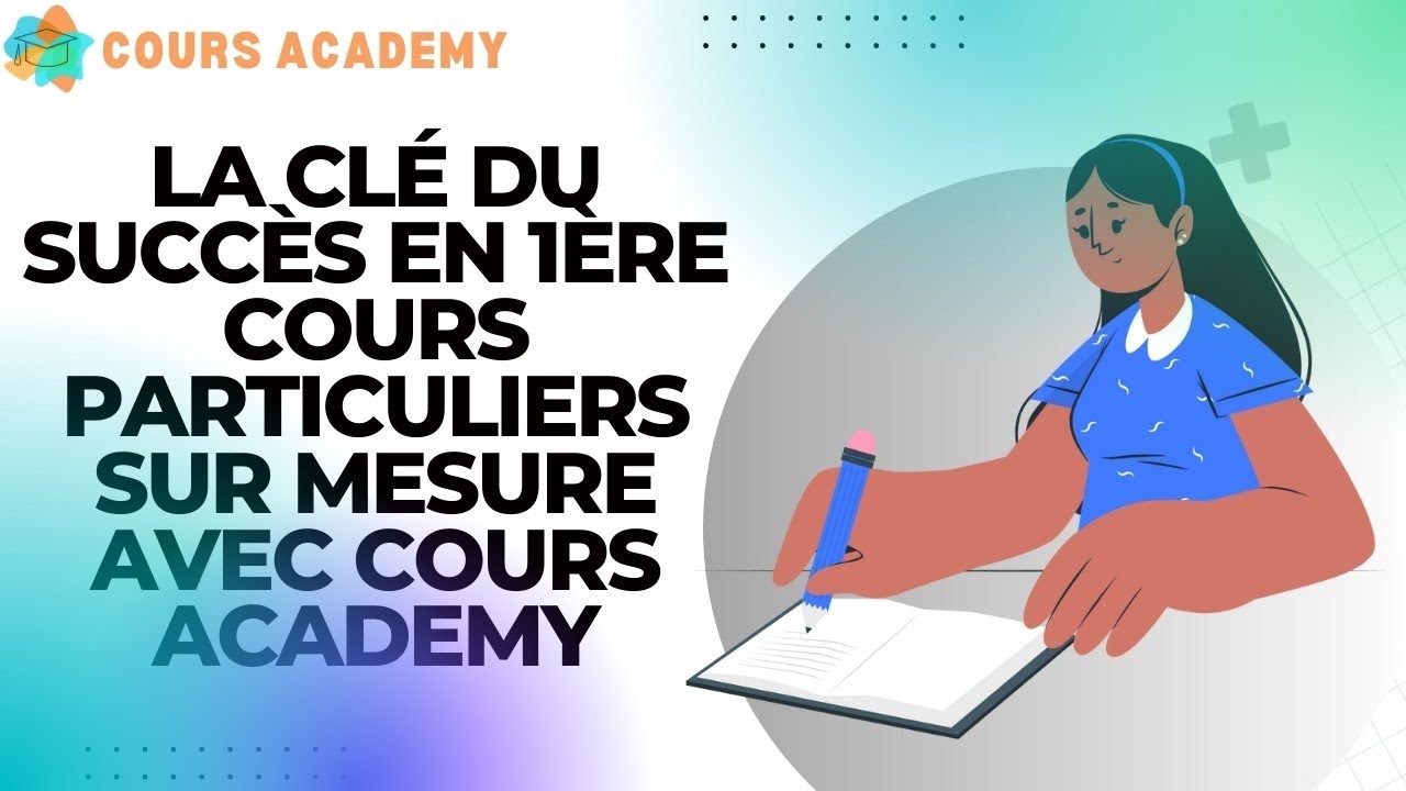 La clé du succès en Première : Cours particuliers sur mesure avec Cours ...