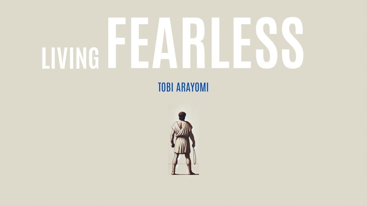 Living Fearless: Tobi Arayomi - YouTube