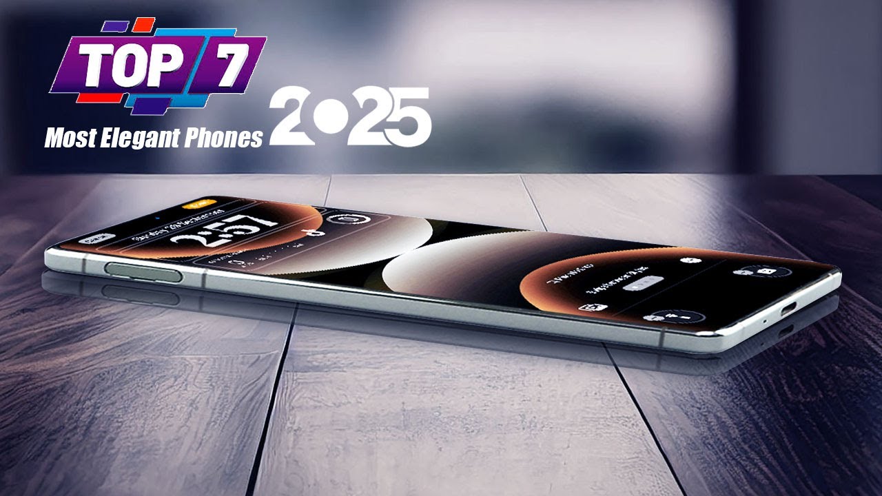 TOP 7 Best New Upcoming Smartphones 2025 - Most Elegant Mobile Phones ...