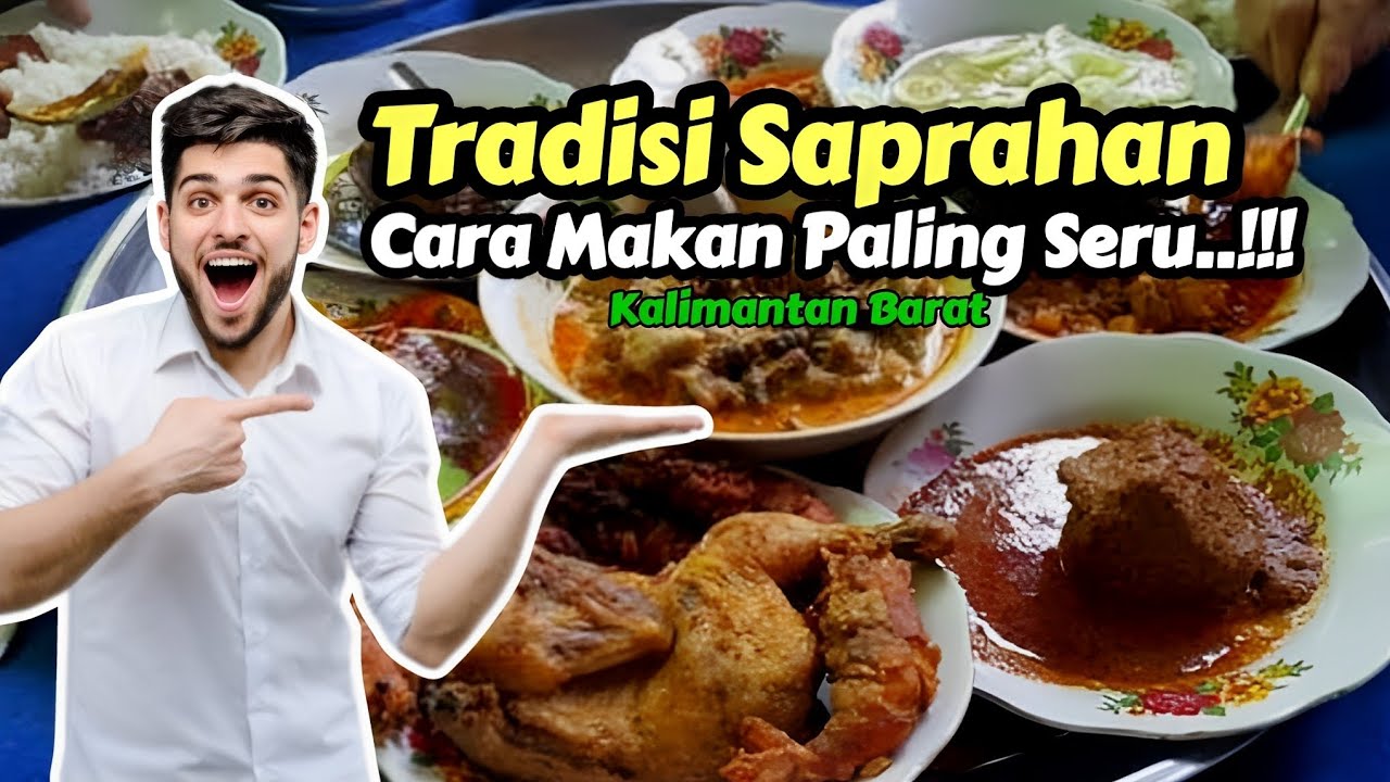 Kuliner Khas Pontianak |Tradisi Besaprah/Saprahan Budaya Melayu Sambas ...