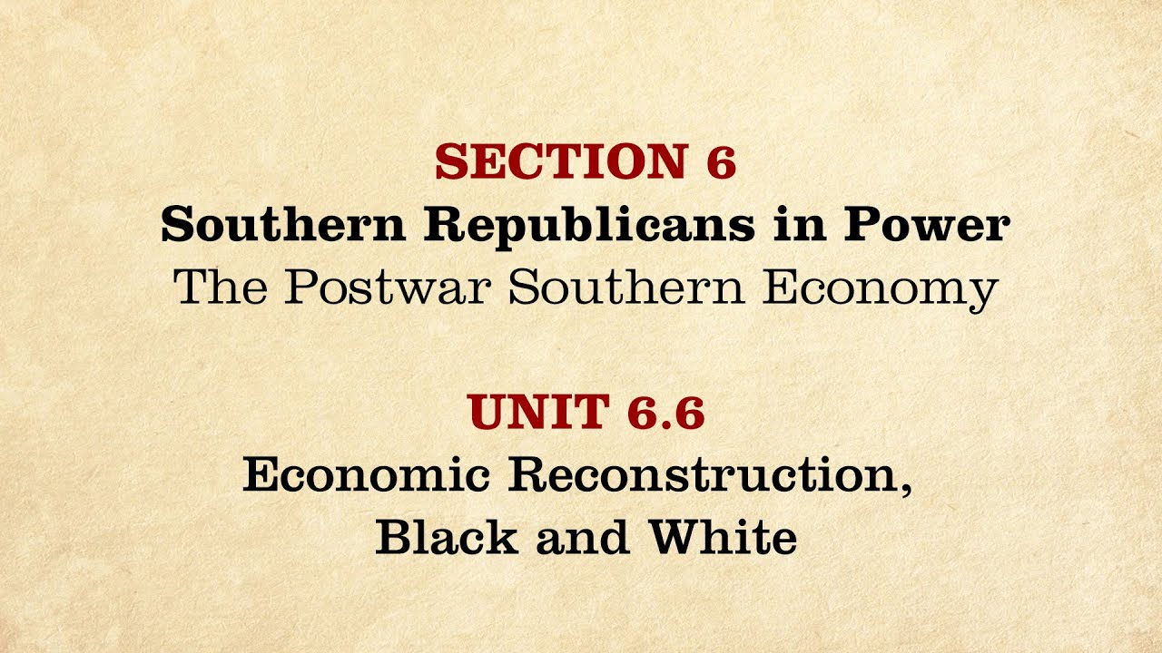 MOOC | Economic Reconstruction, Black & White | The Civil War and ...