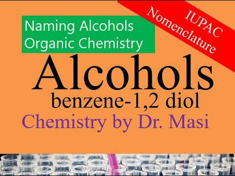 benzene-1,2 diol, Naming Alcohols - IUPAC Nomenclature With Branching ...