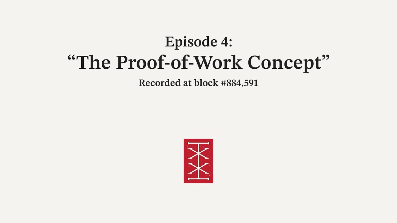 The Reorg | Episode 4 – The Proof-of-Work Concept - YouTube
