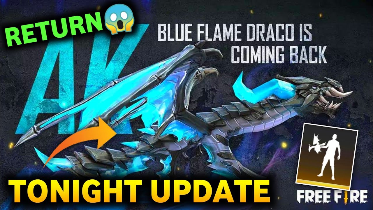 TONIGHT UPDATE 😱| BLUE FLAME DRACO AK RETURN | FREE FIRE NEW EVENT ...