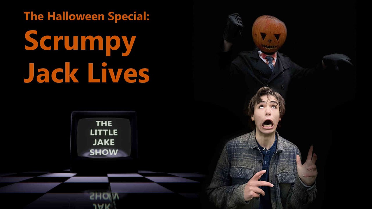 The Little Jake Show - HALLOWEEN SPECIAL - [Scrumpy Jack Lives] - YouTube