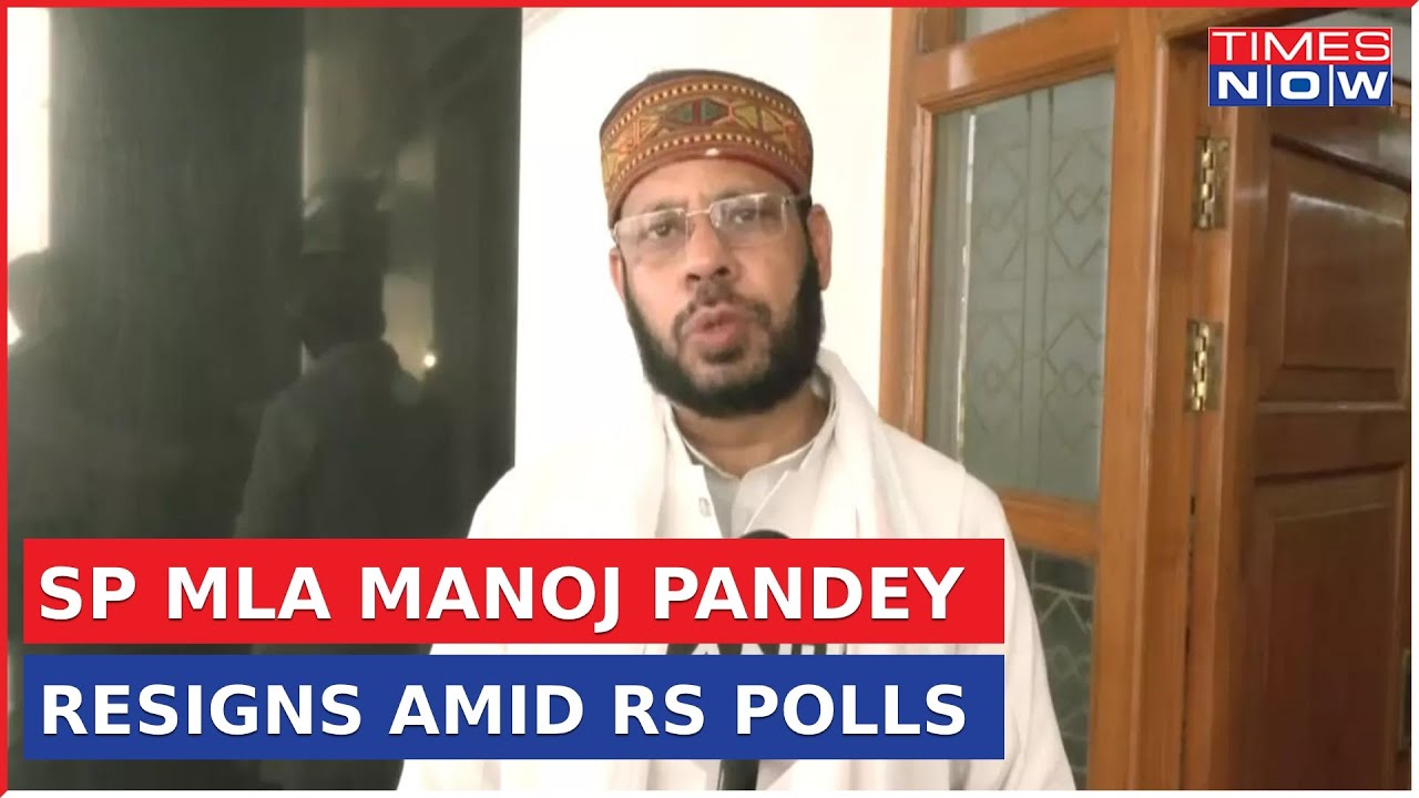 Samajwadi Party MLA Manoj Pandey Resigns As Chief Whip Amid Cross ...