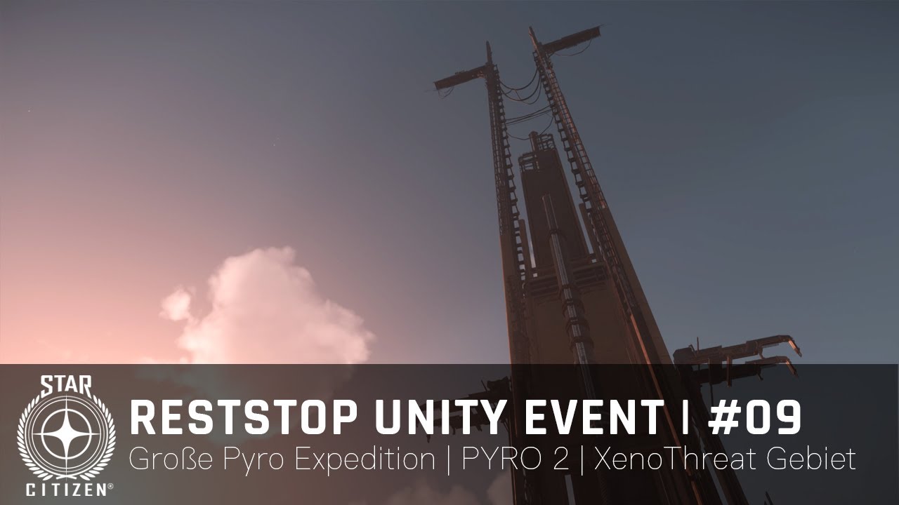 STAR CITIZEN #009 | UNITY | Große Pyro Expedition | PYRO 2 | XenoThreat ...