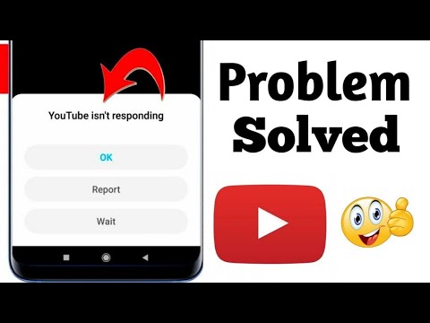 Utube isn't responding . Do you want to close it ? Solved this problem ...