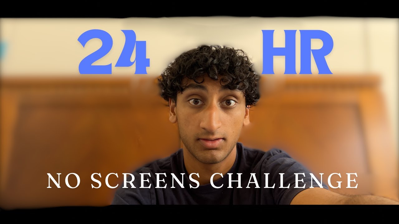 24 HOUR NO SCREENS CHALLENGE - Veer Bajaj - YouTube