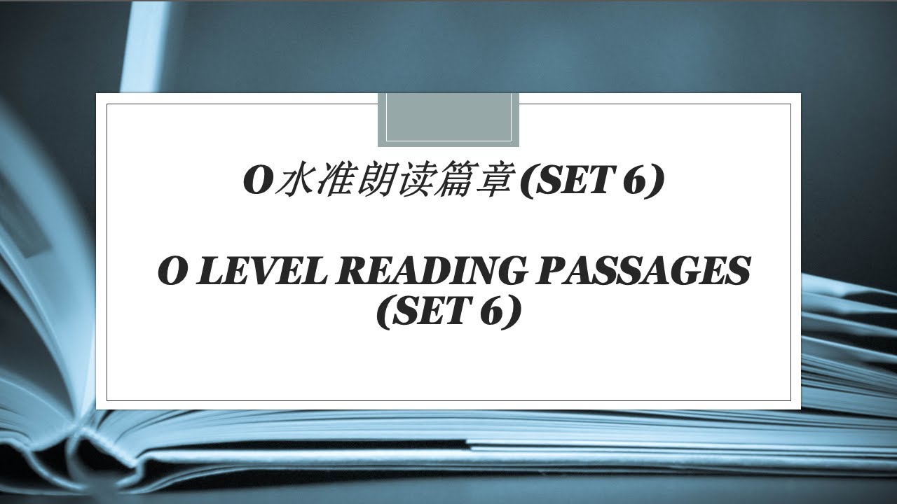 O水准朗读篇章 (Set 6) O level Reading passages Set 6 - YouTube