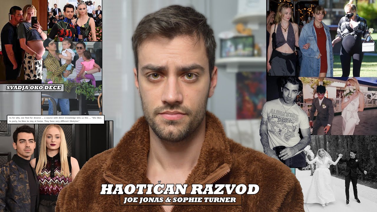 HAOTIČAN RAZVOD BRAKA JOE JONASA I SOPHIE TURNER - USKORO SUDJENJE ...