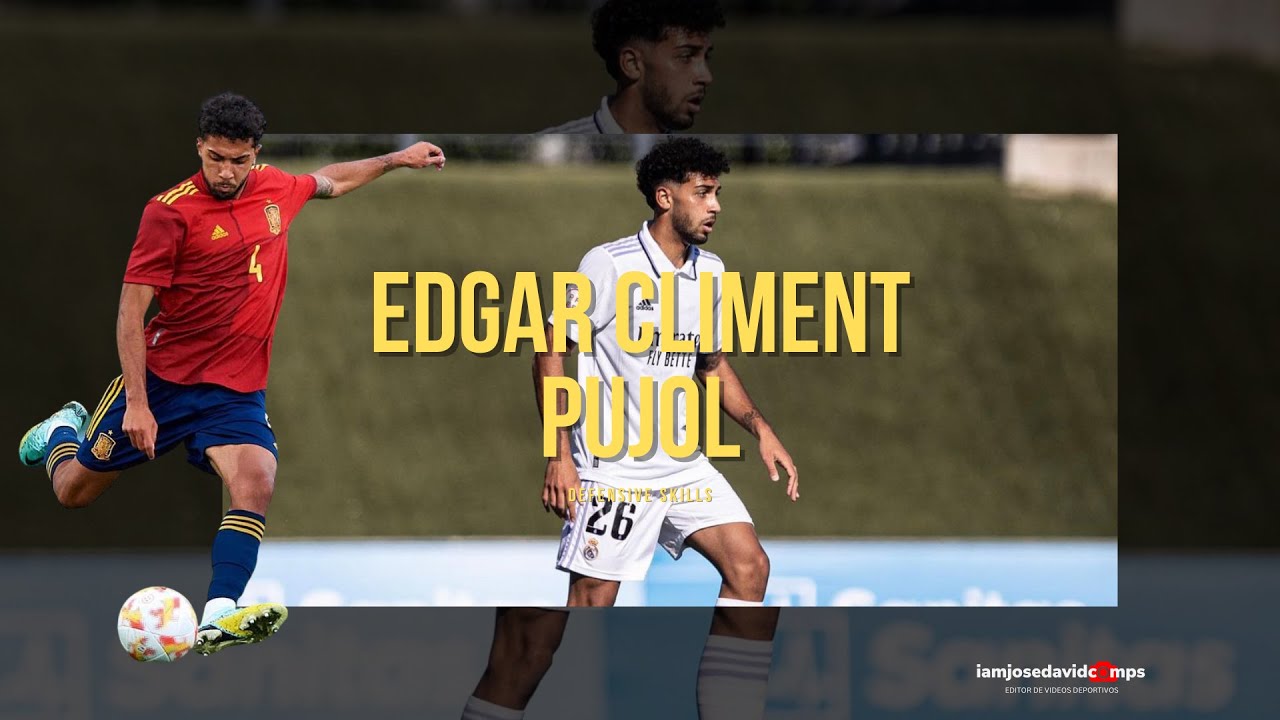 Edgar Climent Pujol - Defensive Skills - Highlights Real Madrid ...