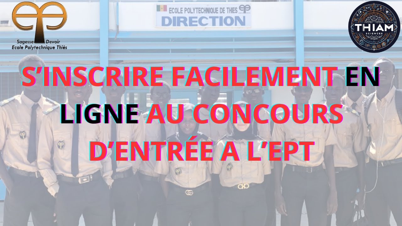 🎓 Tout Savoir sur l'Inscription en Ligne - École Polytechnique de Thiès ...