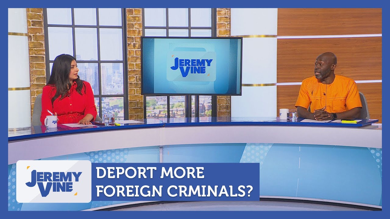 Deport more foreign criminals? Feat. Reem Ibrahim & Henry Bonsu ...