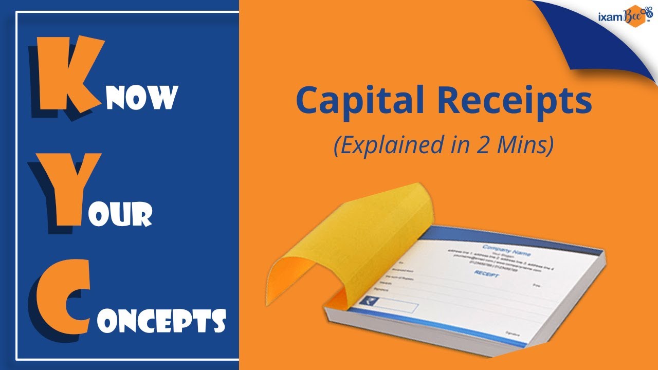 Know Your Concepts (KYC) | What is Capital Receipts | Capital Receipts ...