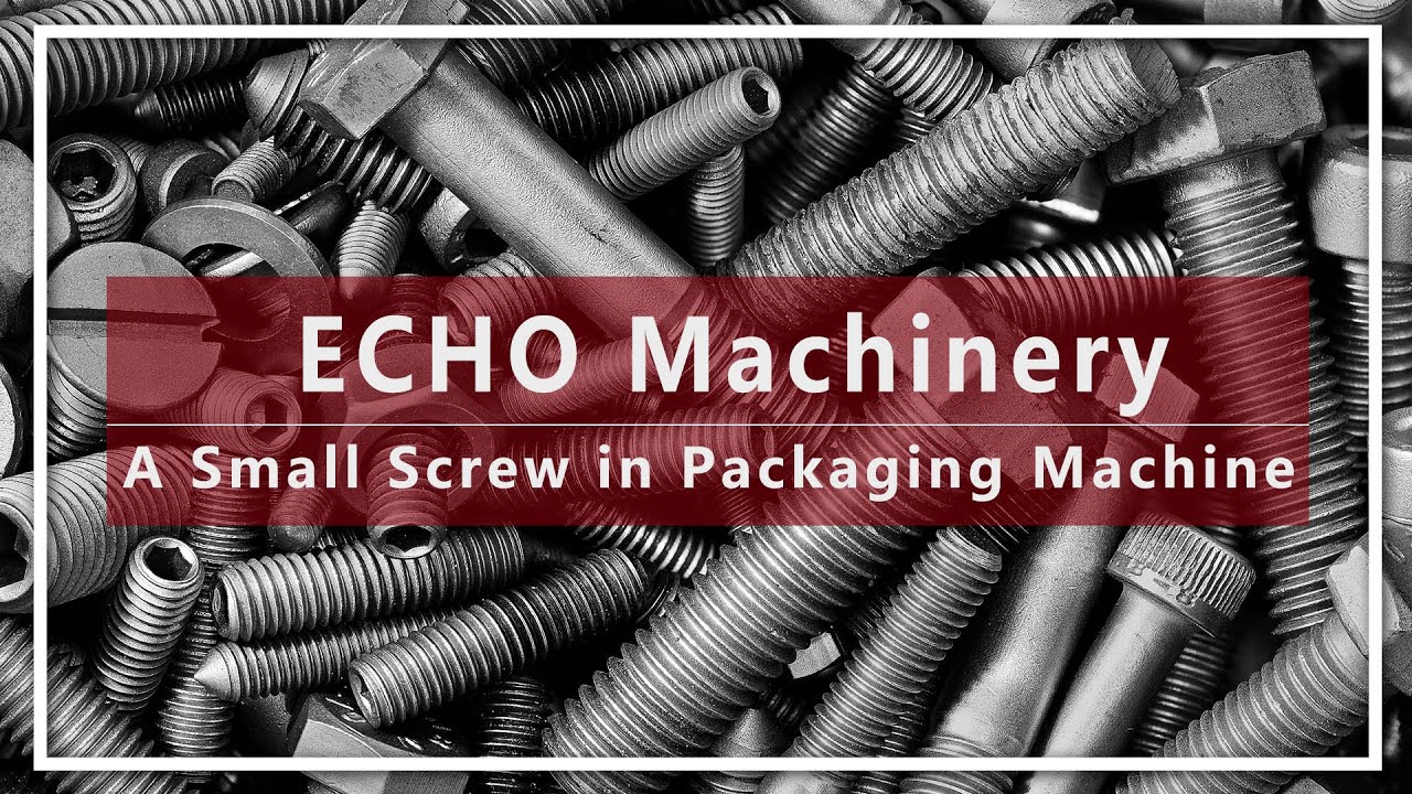 A Small Screw in Packaging Machine | ECHO MACHINERY - YouTube
