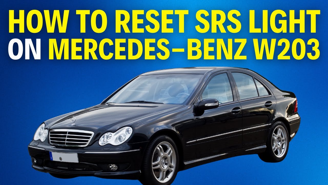 How To Reset SRS Light On Mercedes Benz W203 (2025) - YouTube