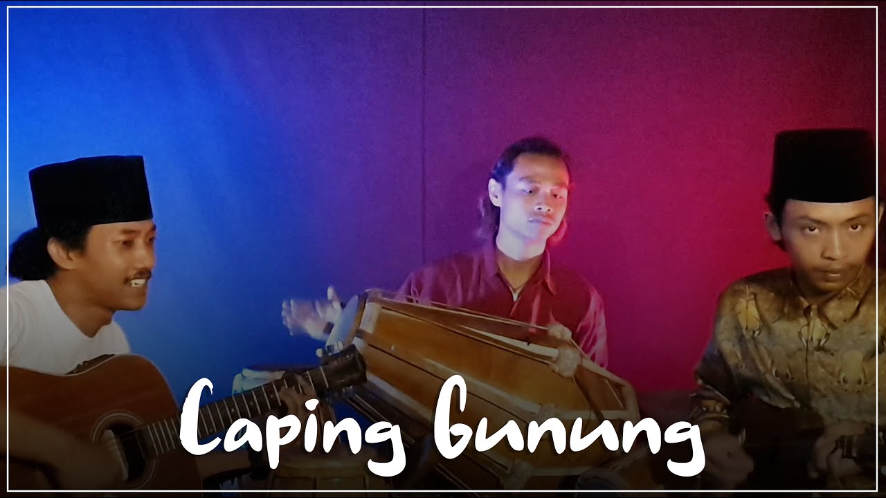 CAPING GUNUNG - Kanjeng Pangeran - YouTube