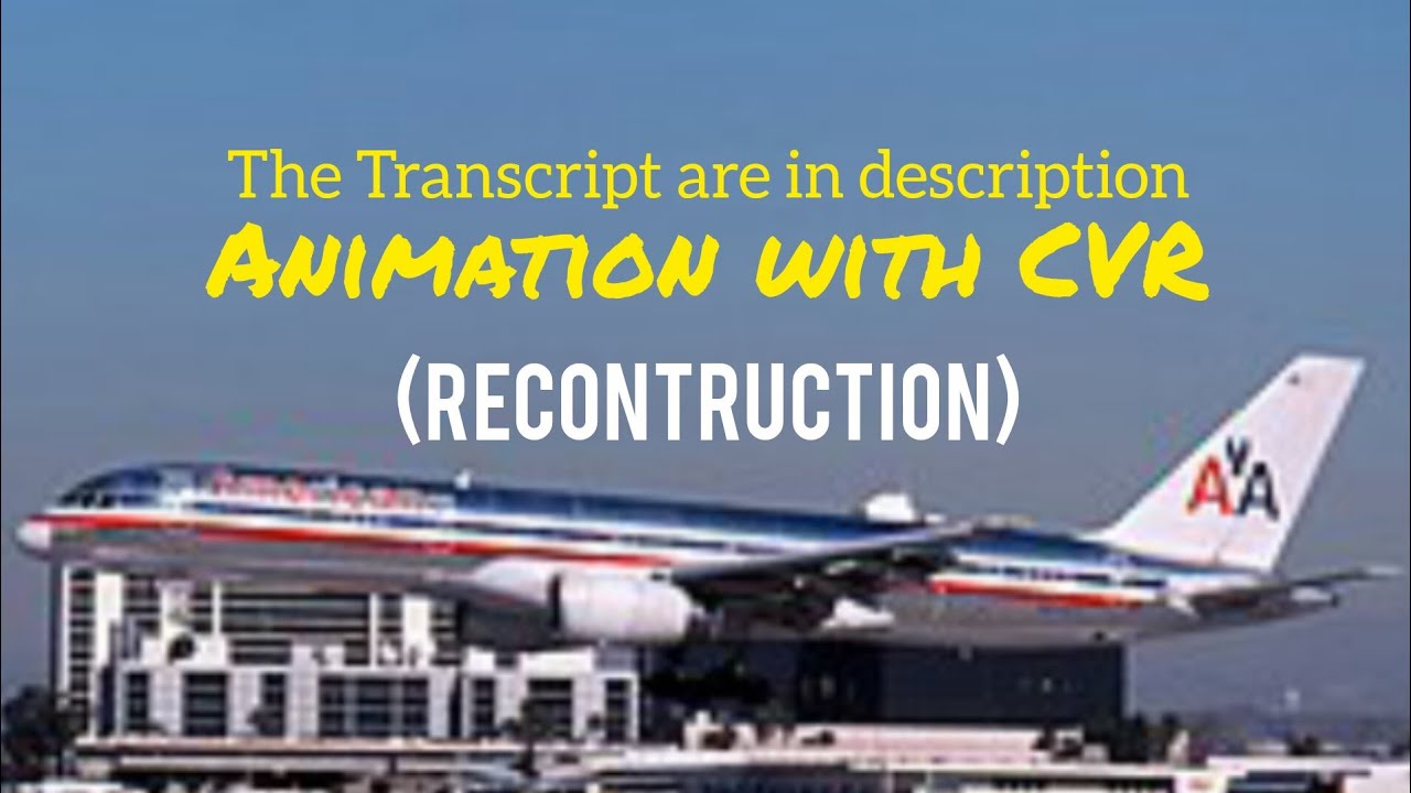 American Airlines Flight 77 Crash || Animation with CVR. (Read ...