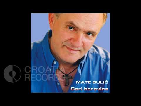 MATE BULIĆ- GORI BOROVINA