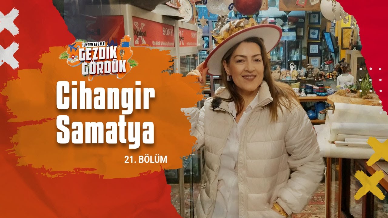 İlksen Efe ile Gezdik Gördük 21. Bölüm / Cihangir - Samatya - YouTube