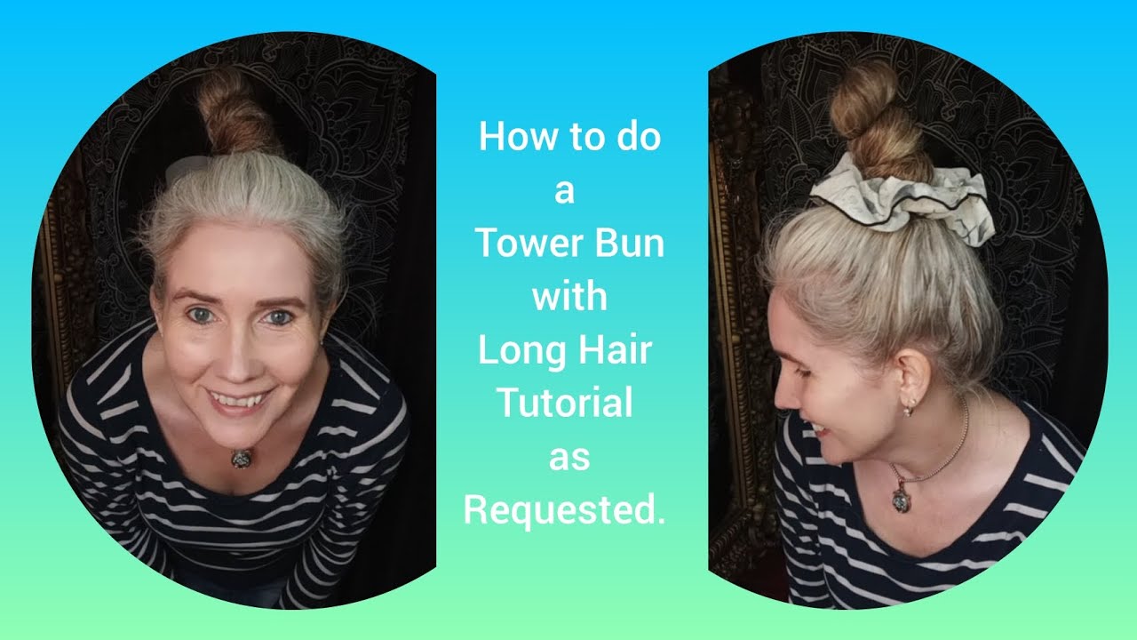 ️How to do a Tower Bun with Long Hair Tutorial as Requested. - YouTube