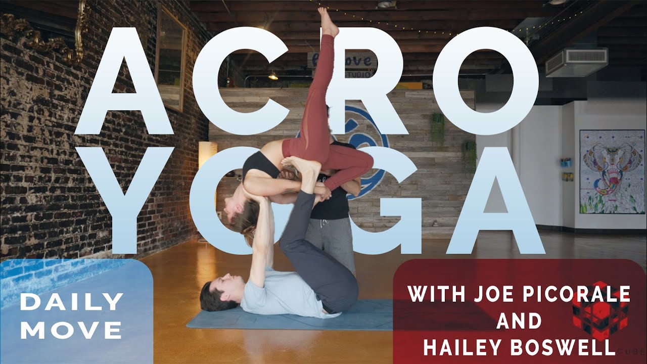 Daily Move | Acroyoga | Joe Picorale and Hailey Boswell - YouTube