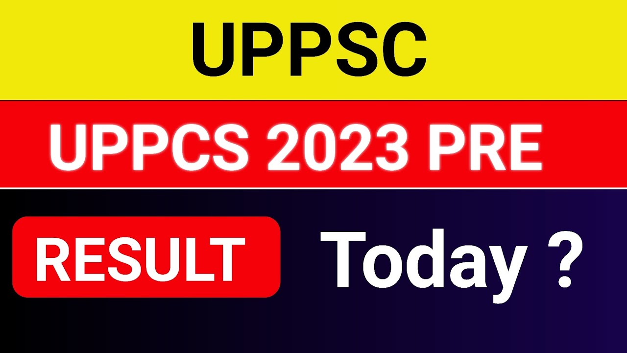 uppsc 2023 result || uppcs 2023 result आज ? || uppsc latest news - YouTube