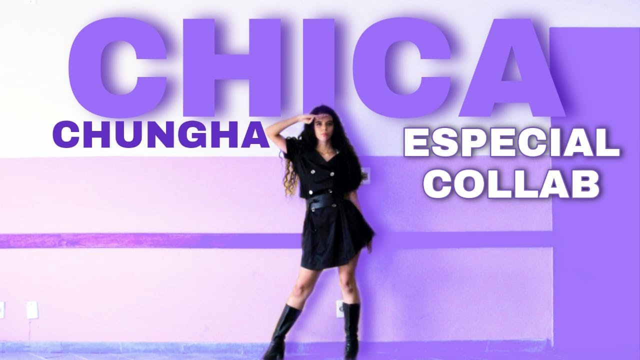 (청하)CHUNG HA-Chica Dance Cover Especial Collab (@Gabbibimbap @Maki ...