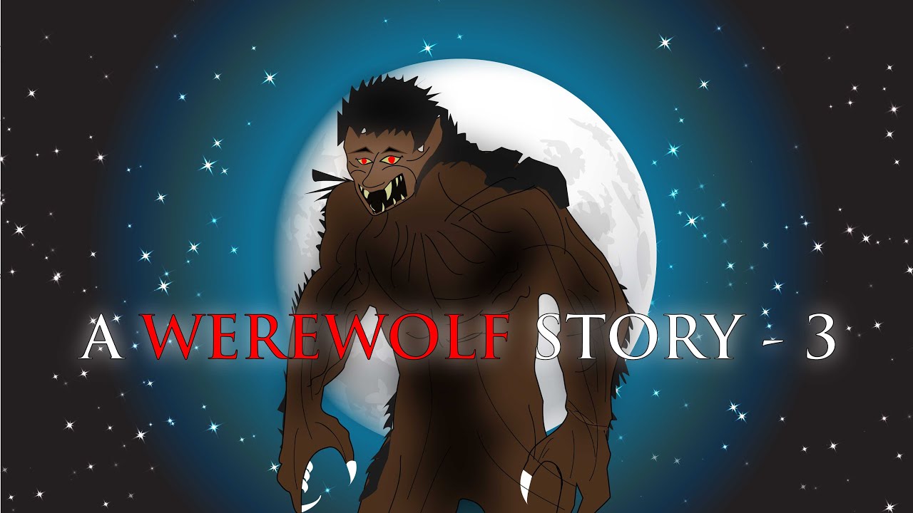 A Werewolf Horror Story (part 3)| Howl Animations - YouTube