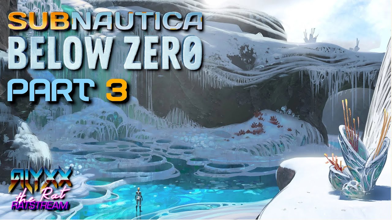 Ratstream - SUBNAUTICA: BELOW ZERO [2021] - Part 3 - YouTube