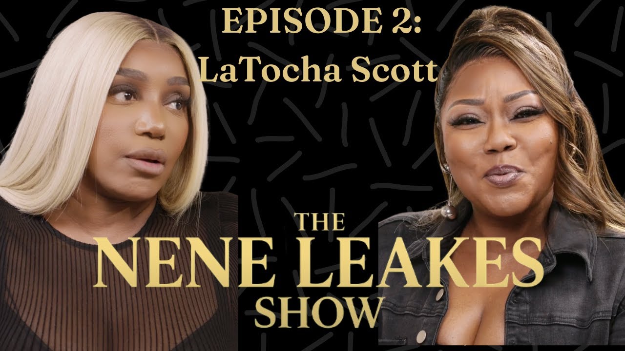 The NeNe Leakes Show | Ep 2 | Teaser | LaTocha Scott - YouTube