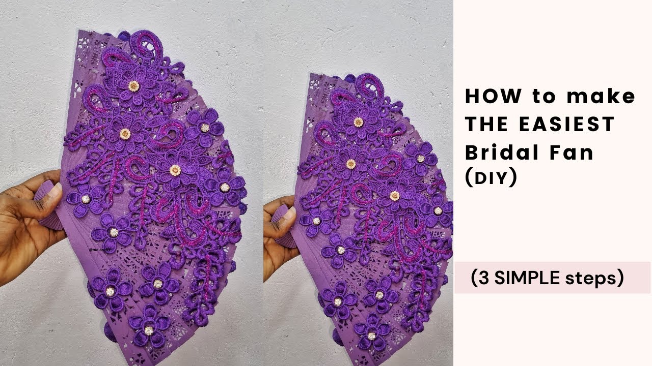 HOW TO MAKE THE EASIEST BRIDAL FAN | DIY (3 SIMPLE STEPS ) | Mecrafts ...