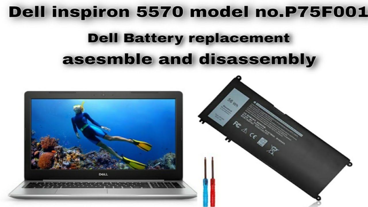 Dell inspiron 5570 Battery replacement model no.p75f . dell laptop ...