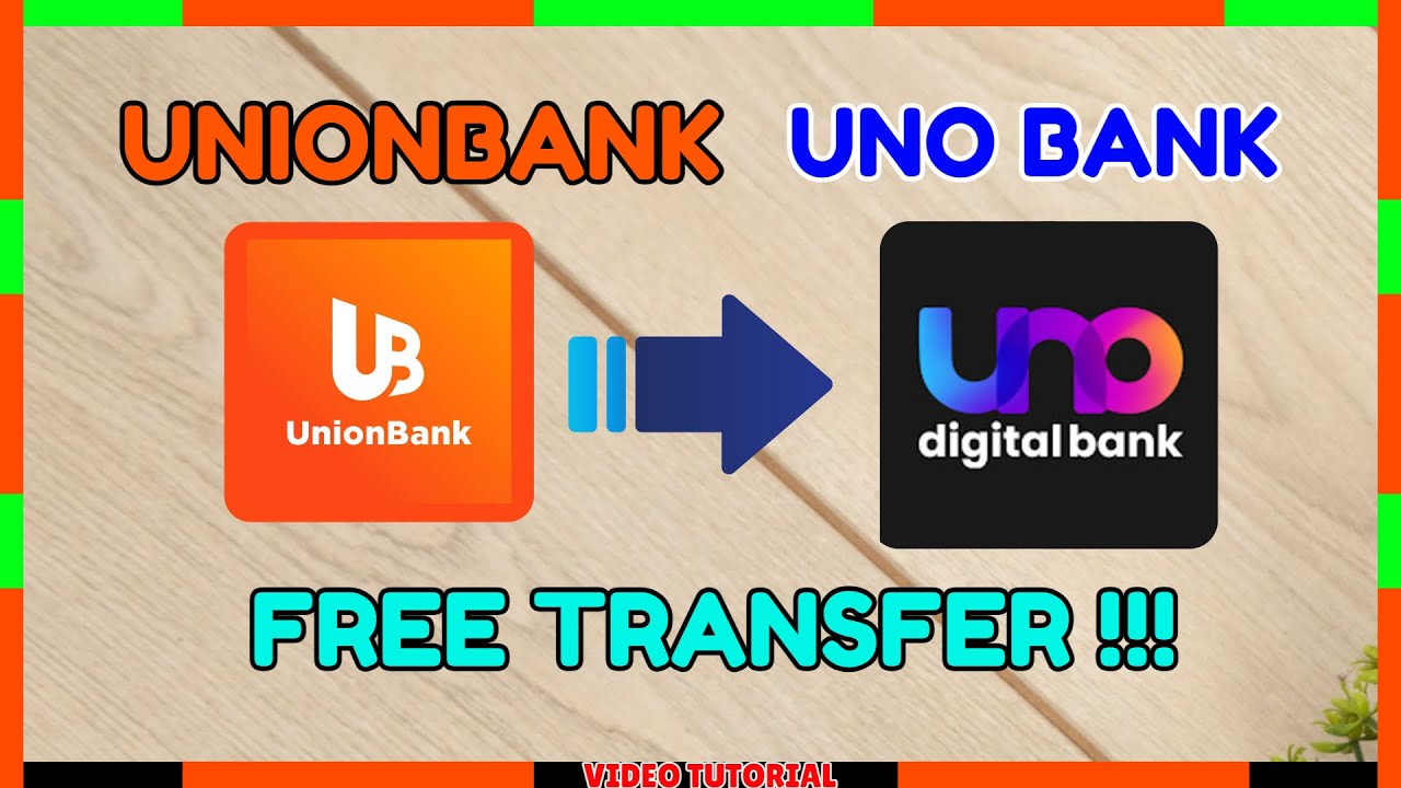 UnionBank to UnoBank How to Transfer from Unionbank to Uno Digital Bank ...